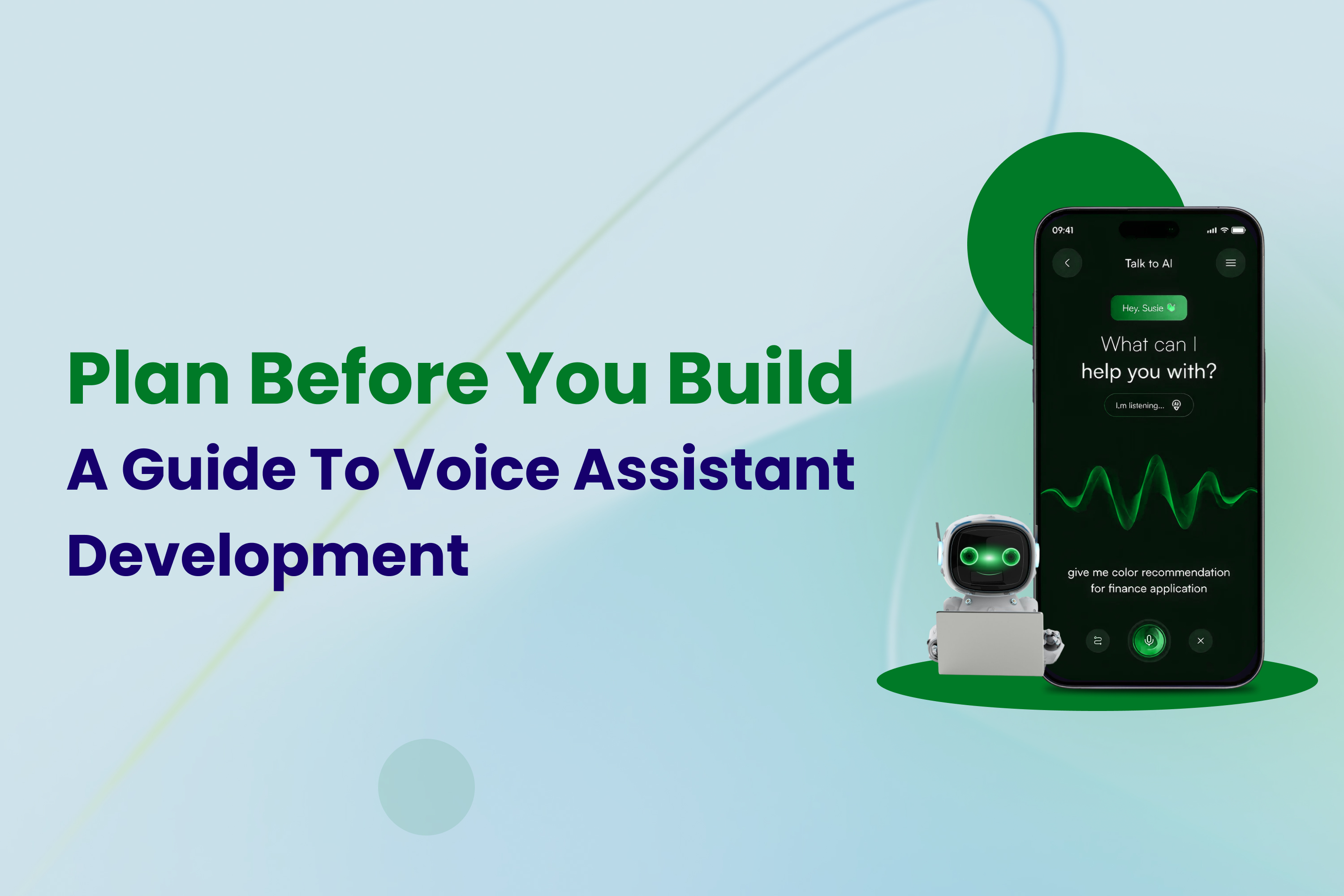 Plan Before You Build: A Guide to Voice Assistant Development | Infutrix